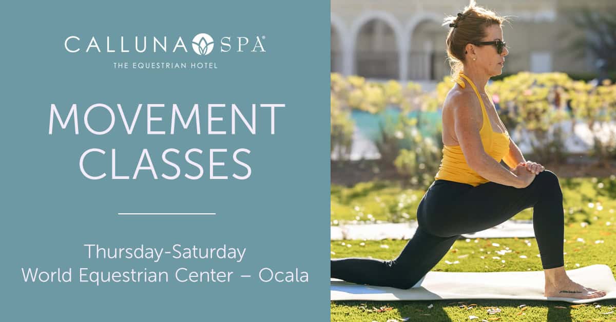 Calluna Spa Introduces New Movement Classes at World Equestrian Center ...